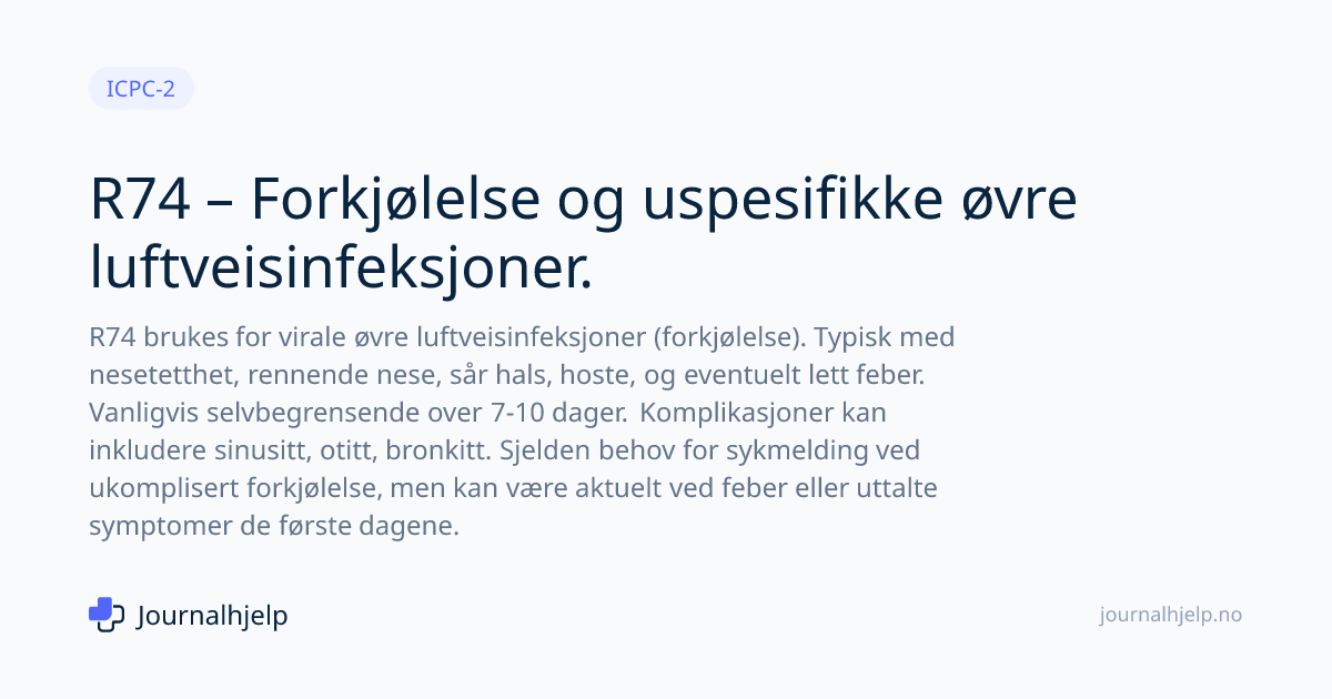 R74 Øvre luftveisinfeksjon - ICPC-2 kode | Journalhjelp