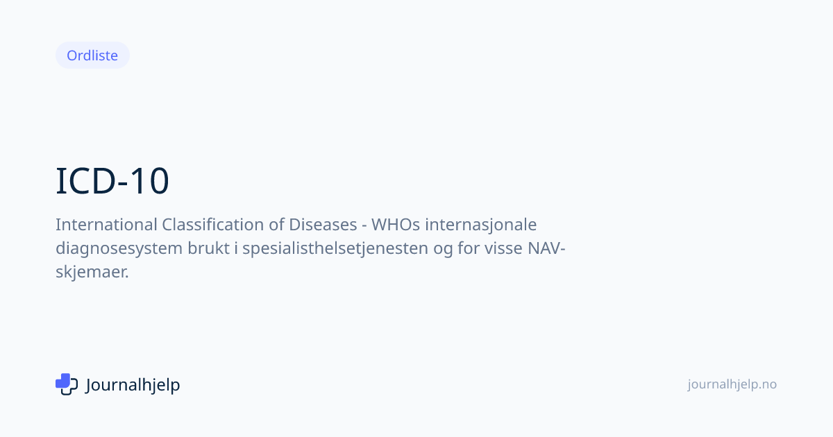 ICD-10 - Diagnosekoder for NAV-skjemaer | Journalhjelp