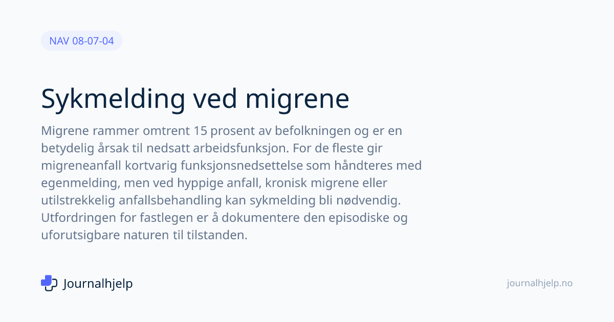 Sykmelding ved migrene - Veiledning | Journalhjelp