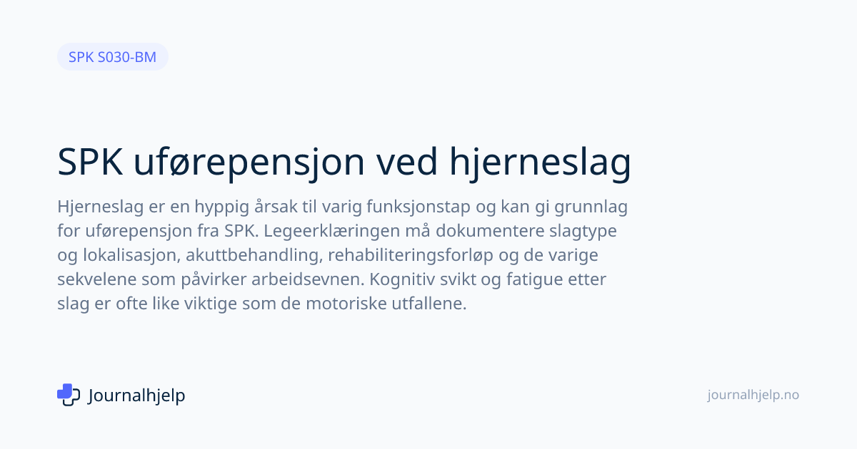 SPK uførepensjon hjerneslag - Veiledning for fastleger | Journalhjelp